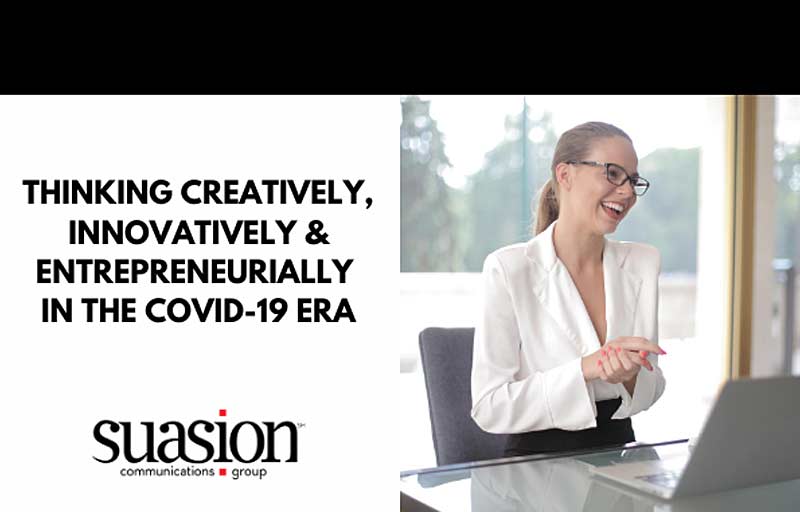 Thinking Creatively, Innovatively & Entrepreneurially in the COVID-19 ...